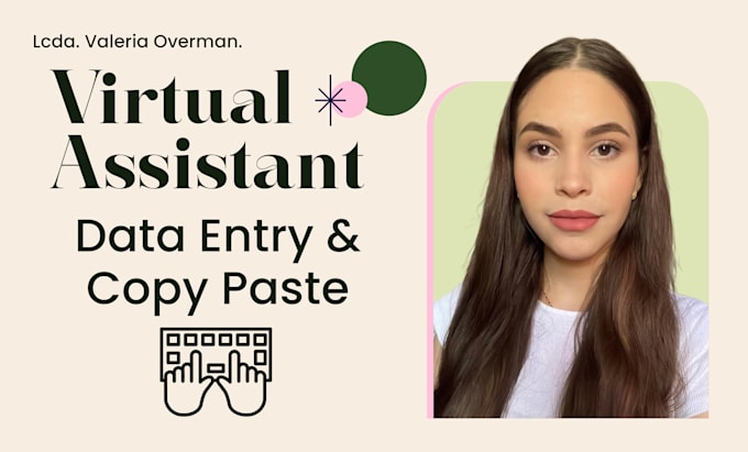 Be your virtual assistant for data entry and copy paste by Valeriaover ...