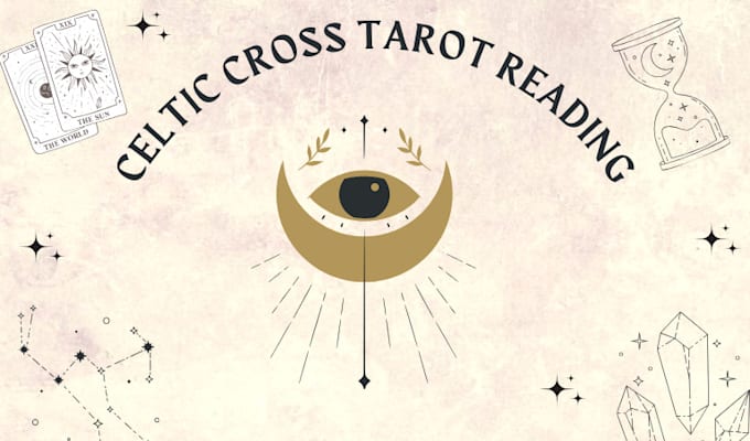 Do a celtic cross tarot reading by Lavastrology | Fiverr