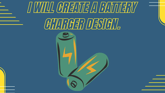 Create a battery charger design by Maryanthonia_c | Fiverr