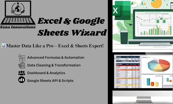 Create, automate, and optimize excel and google sheets by Sana_innov | Fiverr