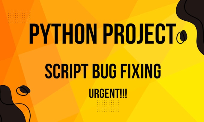 Develop Python Programming Coding And Scripting Projects By Sanjay