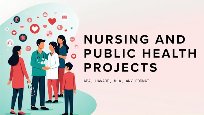 Assist with nursing and public health projects by Theonuru | Fiverr