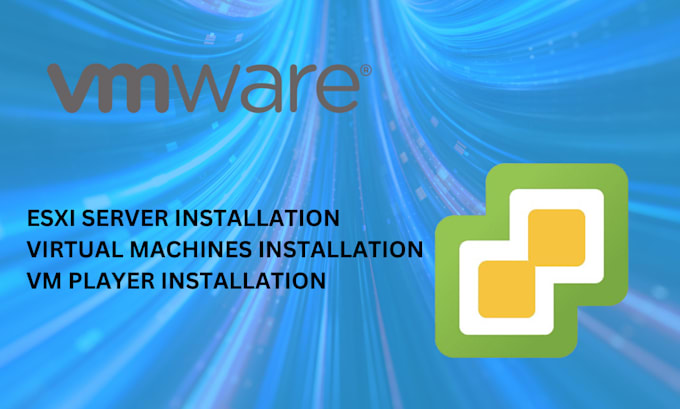 Install and configure esxi, and virtual machines by Ittisal | Fiverr