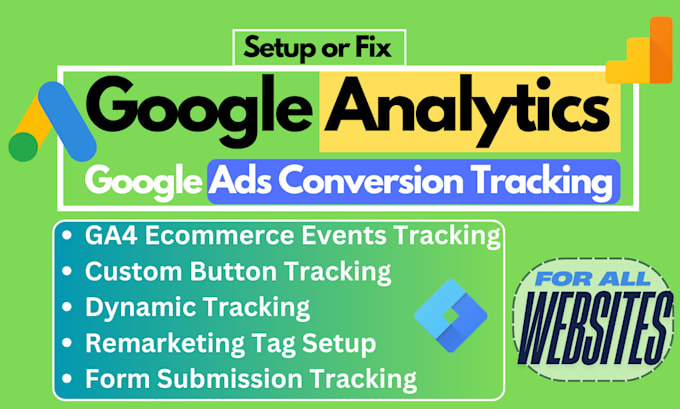 Setup google ads conversion tracking, analytics ga4, tag manager by Zafirch | Fiverr