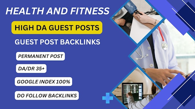 Publish article on high da guest post, health guest post on usa, uk ...