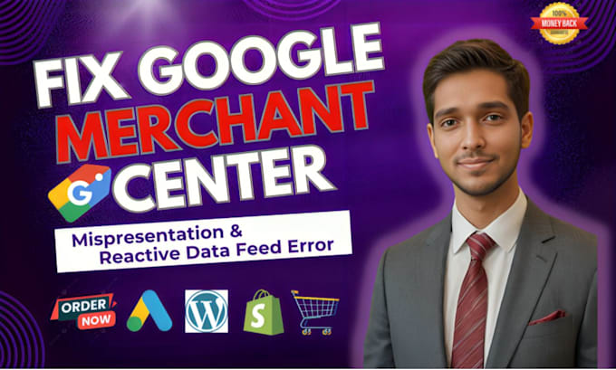 Reactive google merchant center misrepresentation, product data feed error by Thyousha | Fiverr