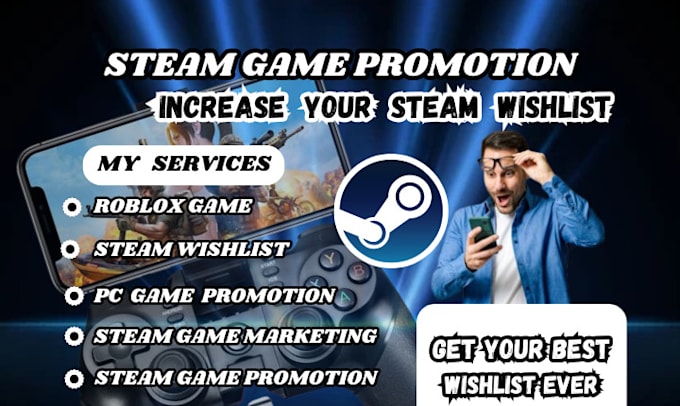 Steam game promotion, game promotion, steam, steam wishlist, steam game ...