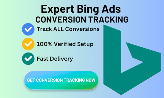Deliver expert bing ads conversion tracking by Wursti | Fiverr