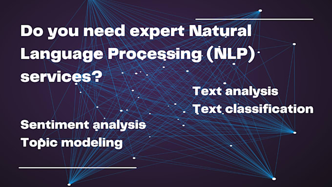 Expert Nlp Sentiment Analysis Topic Modeling And Machine Learning