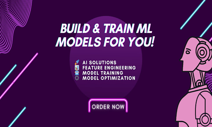 Do build and train ml models for your data by Fiza_channa | Fiverr
