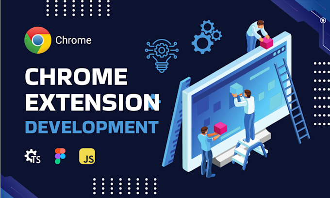 Develop chrome browser extensions by Eduardfedoruk | Fiverr