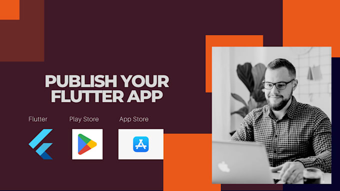 Professionally publish your flutter app on the app store and play store by Afnan093 | Fiverr