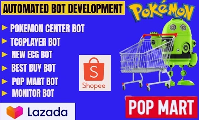 Create buying bot, auto purchase bot, popmart bot, pokemon bot ...