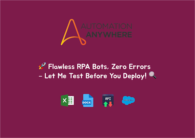 Do the functional testing of rpa bots by Anandbalak | Fiverr