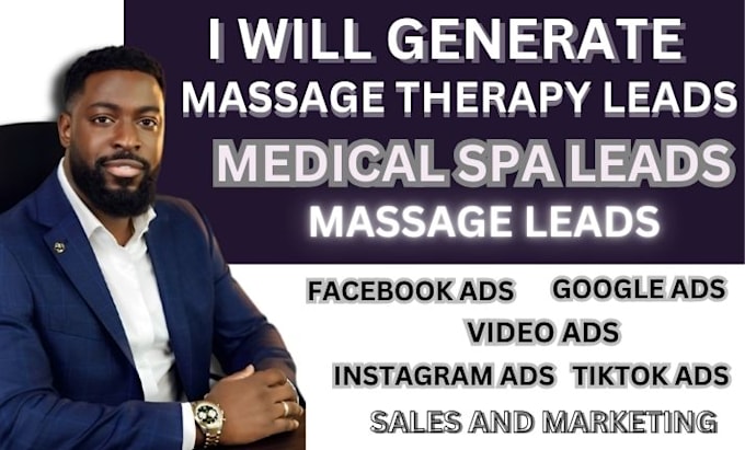 Massage leads medical spa leads massage therapy facebook ads google ads ...