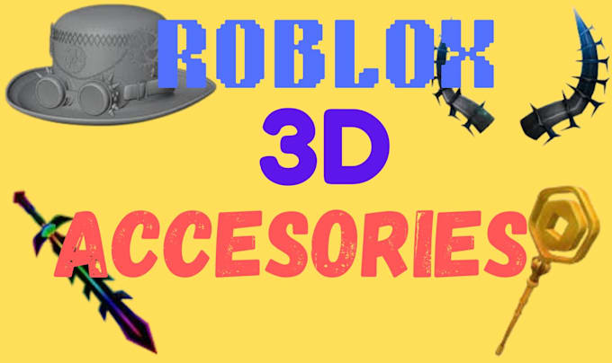Design any roblox 3d accessories for you by Christi_dorris | Fiverr