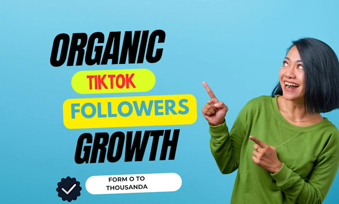 Do organic tiktok promotion for organic tiktok followers growth by ...