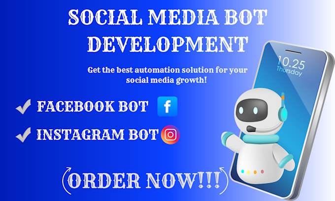 Develop social media bot, facebook bot, instagram bot by Timmyfamous ...