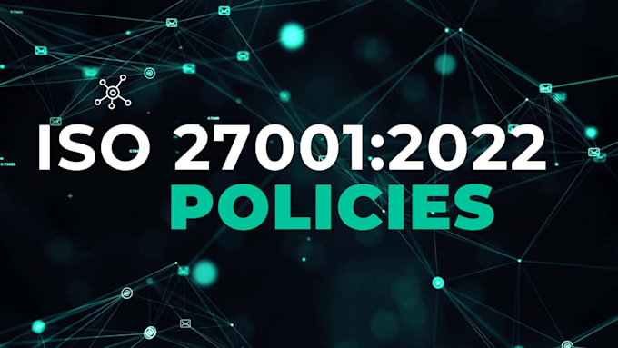 Develop iso 27001 policies and procedures by Habiburrehman94 | Fiverr