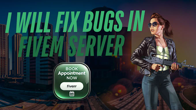 Fix bugs in your fivem server by Zaylfa | Fiverr