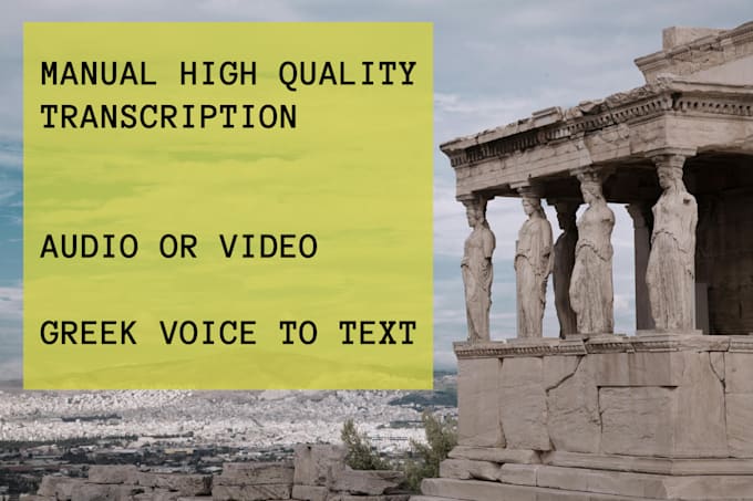 Transcribe greek audio to text by Dorothy212 | Fiverr