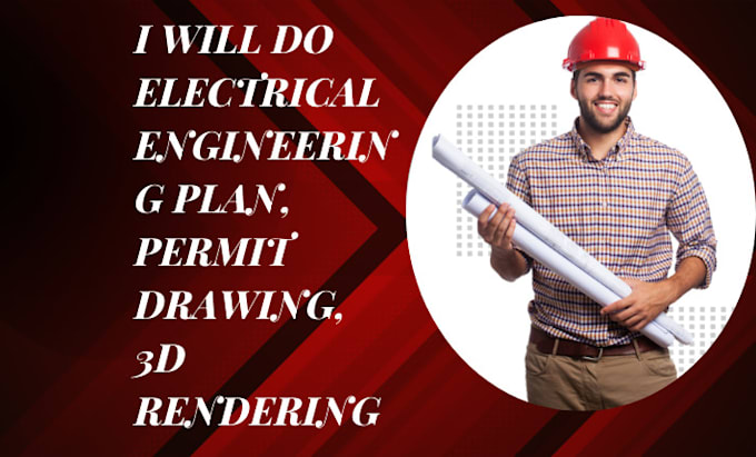 Do electrical engineering plan, permit drawing, 3d rendering by Whiskey ...