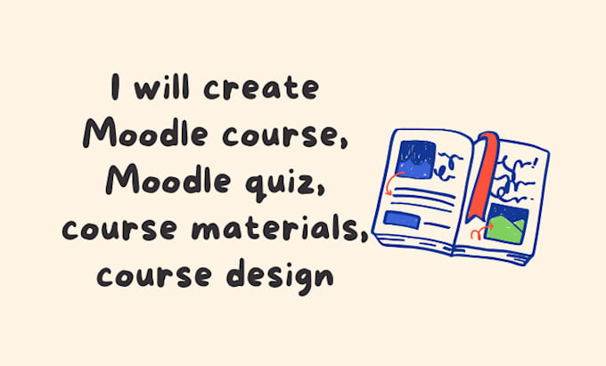 Create moodle courses quizzes, articulate storyline scorm course, lms ...