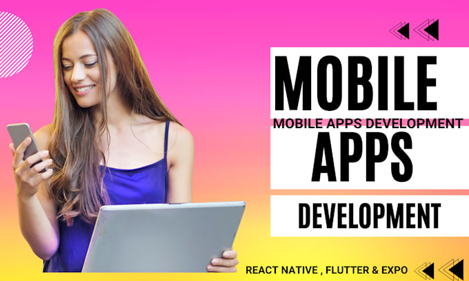 Develop Mobile Apps React Native App Flutter App Expo App Android App Ios App By Mateoflutter