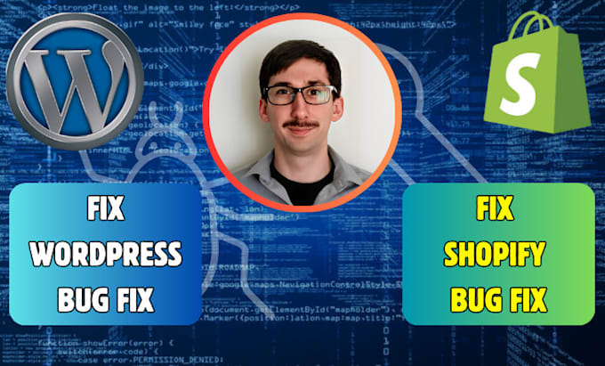 Custom Wordpress Shopify Developer Bug Fixes Error Resolution