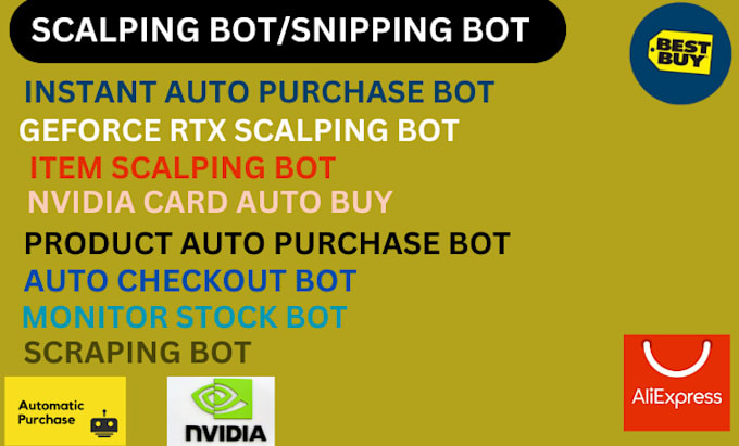 Do scalping bot, fast auto purchase bot, pokemon bot, walmart bot ...