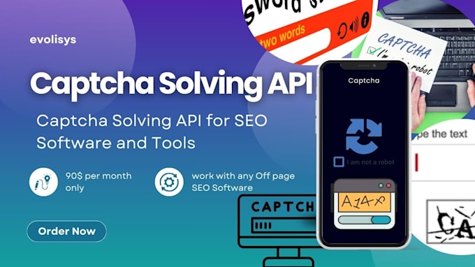 Provide captcha solving api for seo software and tools by Evolisys | Fiverr