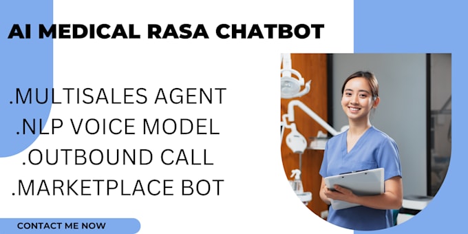 Build ai medical rasa chatbot, nlp voice model, multi sales agent by Jacksonbrowntec | Fiverr