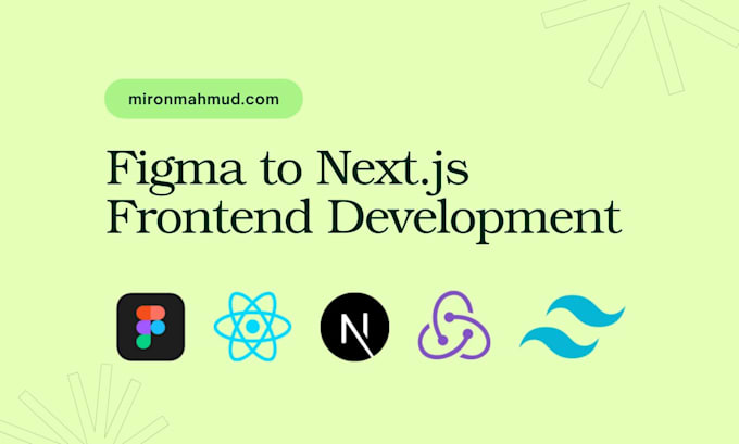 Convert figma to next js responsive frontend website by Mironcoder | Fiverr