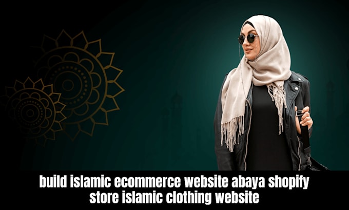 Build islamic ecommerce website abaya shopify store islamic clothing website by Shopifyoracle4 ...