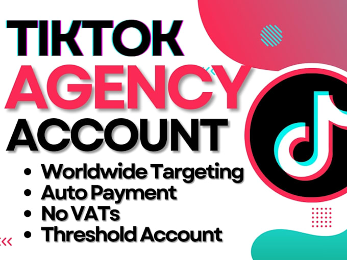 Create tik tok ads agency account tik tok ads account tik tok ads ...