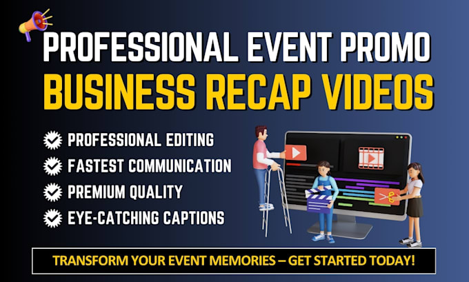 Create an amazing event promo video or business event recap by ...