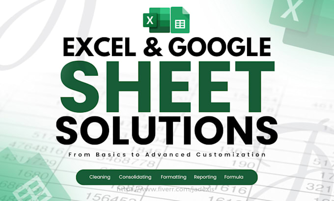 Clean, organize, format ,automate and visualize your data in excel google sheets by Jadexis | Fiverr