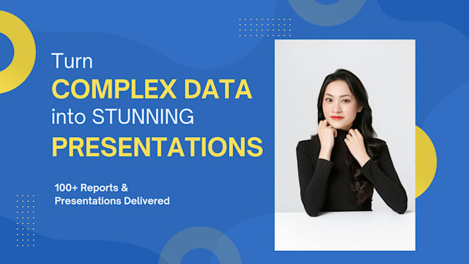 Transform complex data into executive level presentation by Ivylim0728 ...
