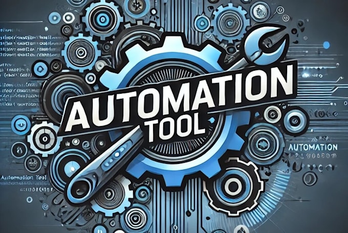 Create custom tools to automate your tasks by Terosque_dev | Fiverr