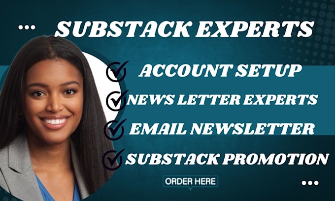 Substack account setup substack newsletter design and substack page promotion by Emmathom12 | Fiverr