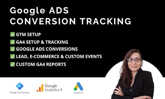 Setup google ads conversion tracking, ga4 and gtm in 48h by ...