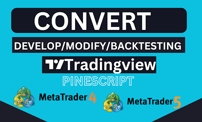 Code and convert tradingview pinescript to mt4,mt5 by Botfather7 | Fiverr