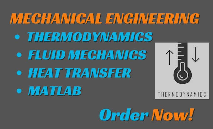 Do thermodynamics heat transfer fluid mechanics and matlab by Meero07 | Fiverr