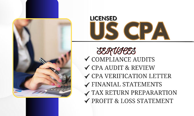 Do cpa audit, verify as cpa, prepare and sign certified cpa financial ...