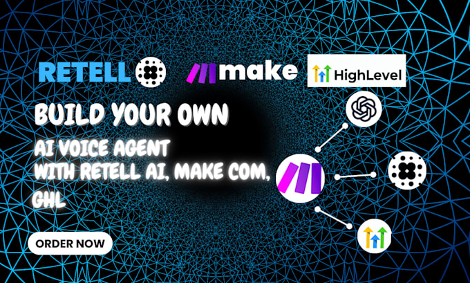 Build ai voice agent using retell connect make com integration by Austin1_james | Fiverr