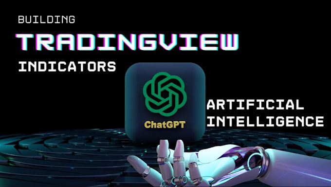 Create tradingview to ai model chatgpt, pinescript, mt4, mt5, indicator, chatgpt by Anarchystock ...