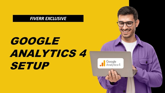 Setup google analytics 4 by Hitanshu9818 | Fiverr