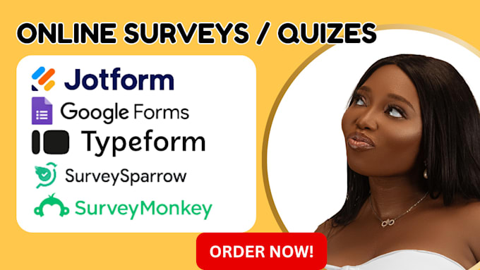 Create online survey quiz using google forms, jotform, typeform ...