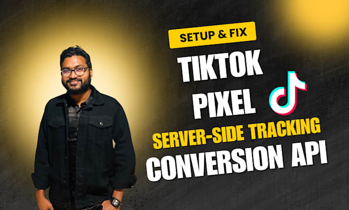 Setup tiktok pixel with events api for server side tracking by Expert_bidhan | Fiverr