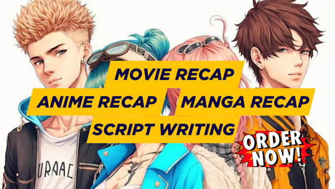 Write best manga, anime recap script for youtube channel in english and ...